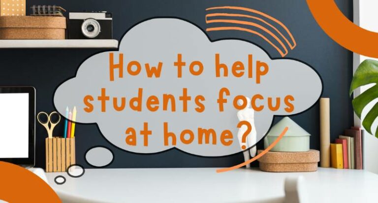 How to Help Students Focus at Home?