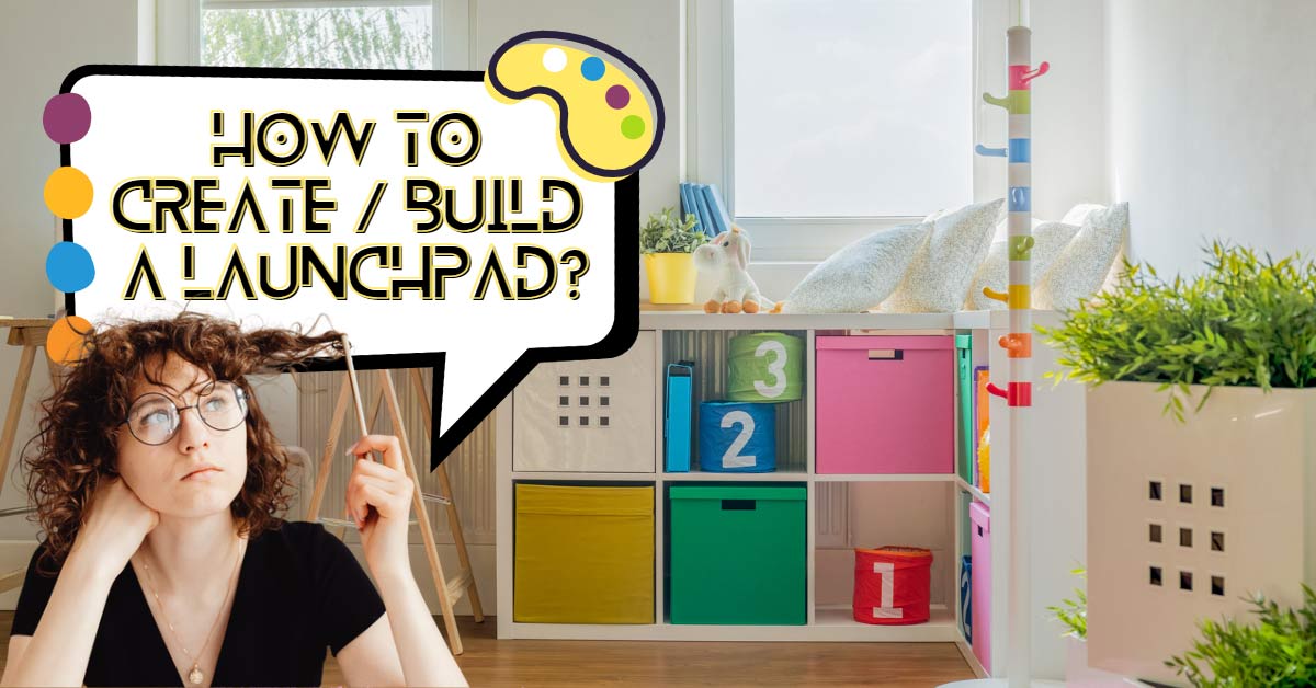 How to Be Organized for School: Simple Launchpad System